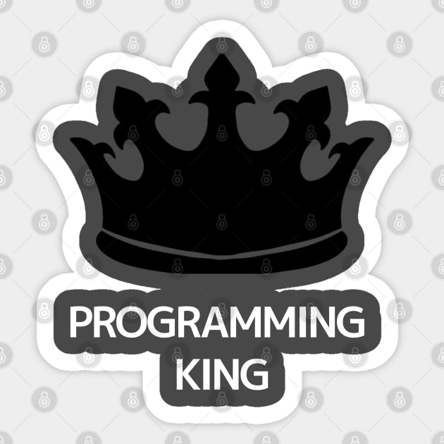 Programming King-White - Programming - Sticker | TeePublic